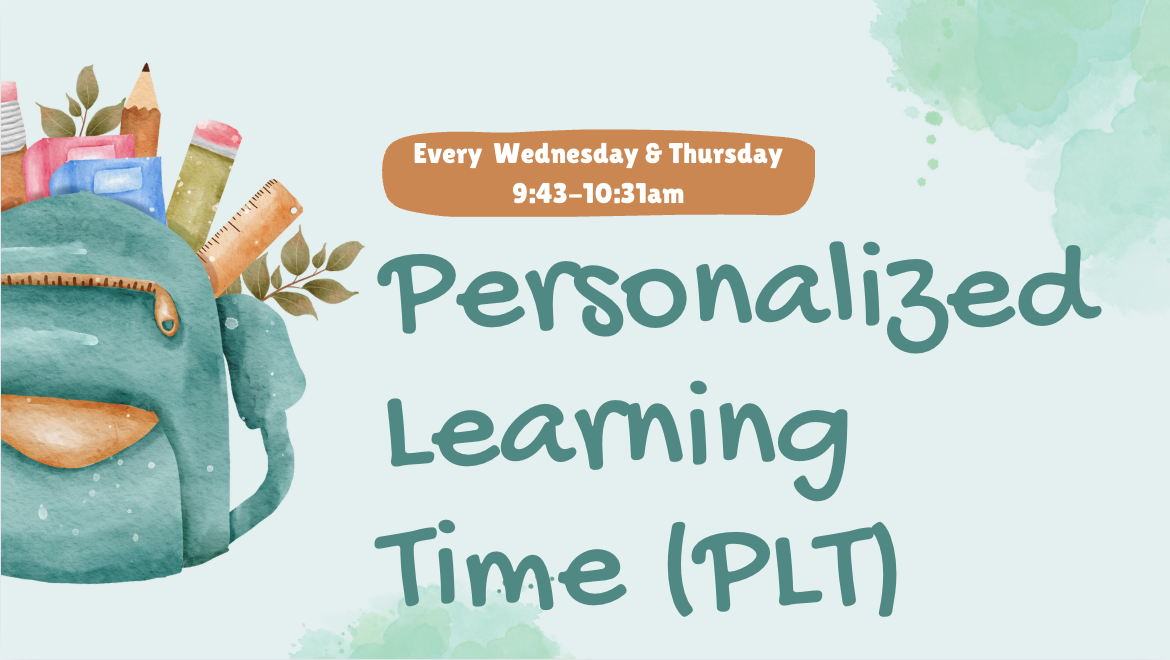 Personal Learning Time (PLT) | A.R. MacNeill Secondary School
